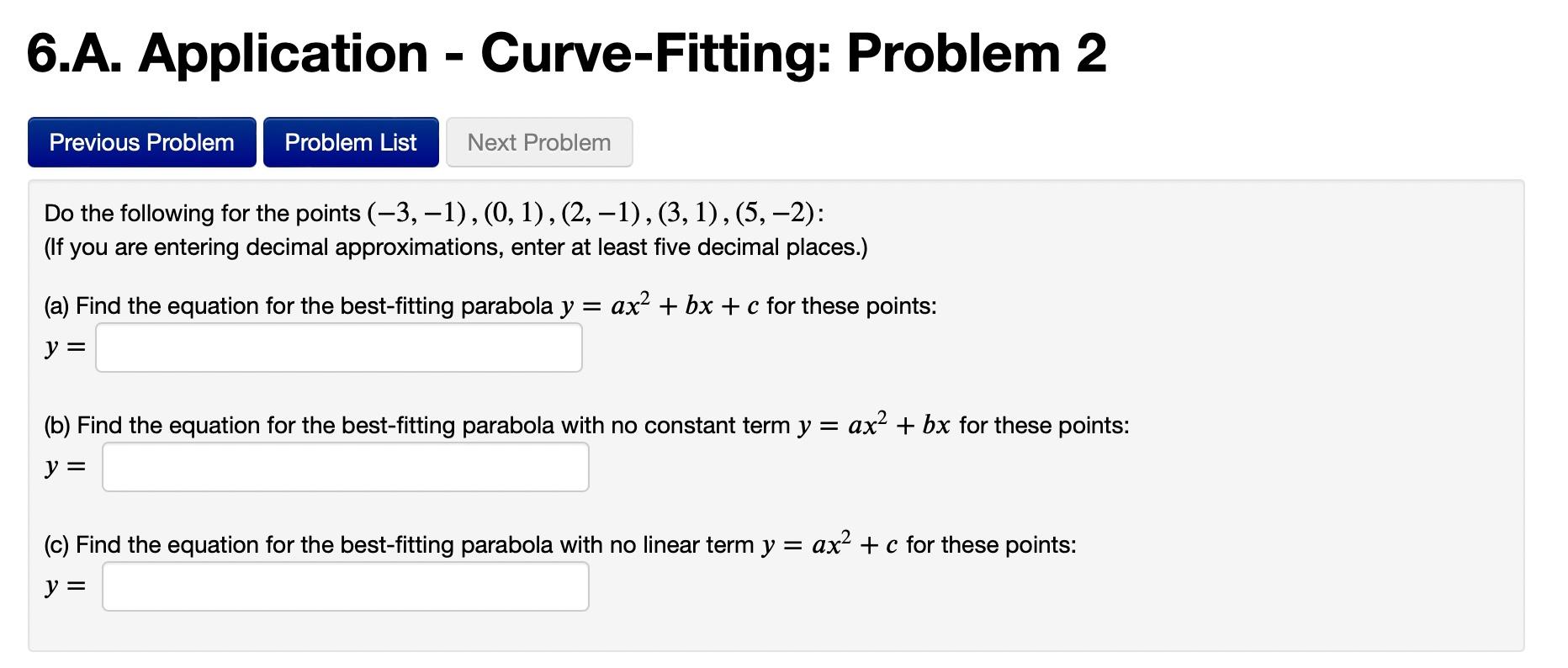 Solved 6 A Application Curve Fitting Problem 2 Previous