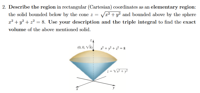 Solved Describe The Region In Rectangular Cartesian