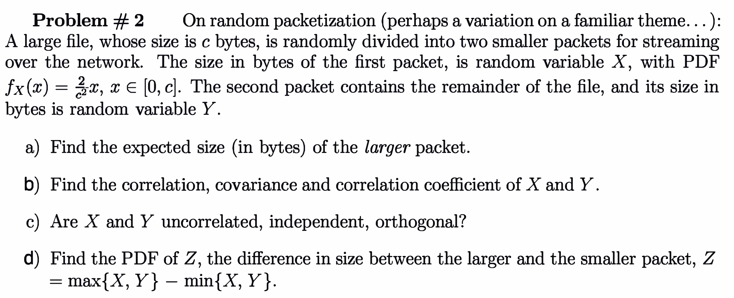 Solved Problem #2 ﻿On random packetization (perhaps a | Chegg.com
