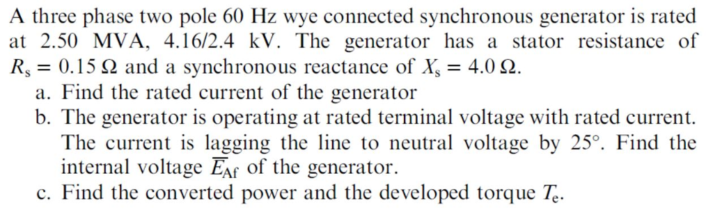 Solved A three phase two pole 60 Hz wye connected | Chegg.com