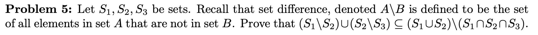 Solved Problem 5: Let S1,S2,S3 be sets. Recall that set | Chegg.com