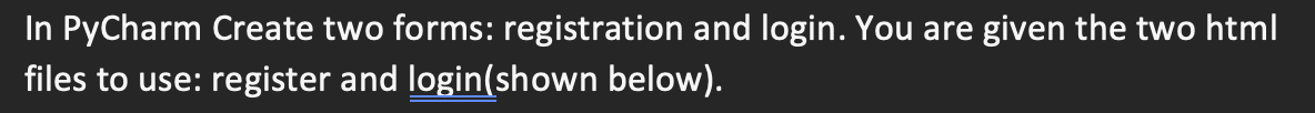 Solved In PyCharm Create two forms: registration and login. | Chegg.com