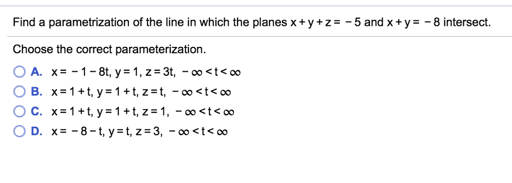 Solved Find a parametrization of the line in which the | Chegg.com