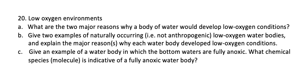 Solved 20. Low oxygen environments a. What are the two major | Chegg.com