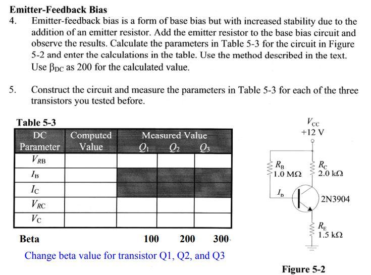 4. Emitter-Feedback Bias Emitter-feedback bias is a | Chegg.com