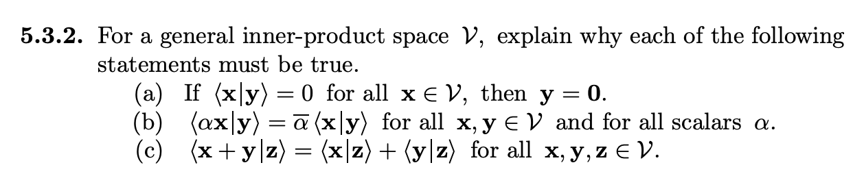 Solved 3.2. For a general inner-product space V, explain why | Chegg.com
