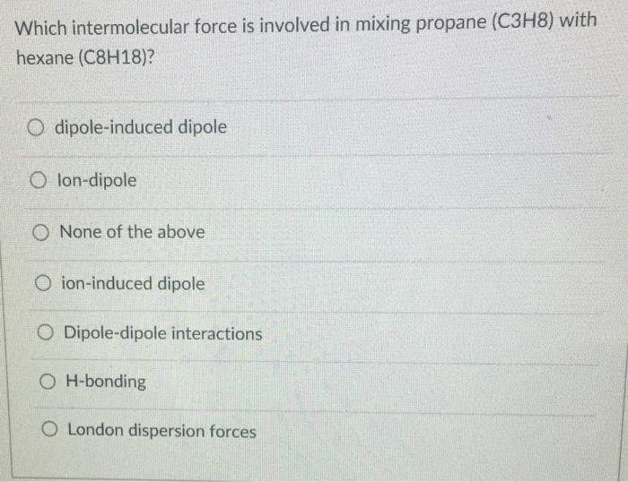 Solved Which intermolecular force is involved in mixing | Chegg.com