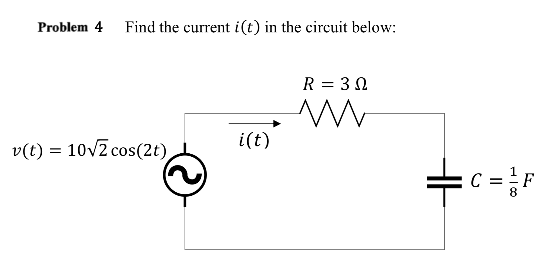 Solved Problem 4 Find the current i(t) in the circuit below: | Chegg.com