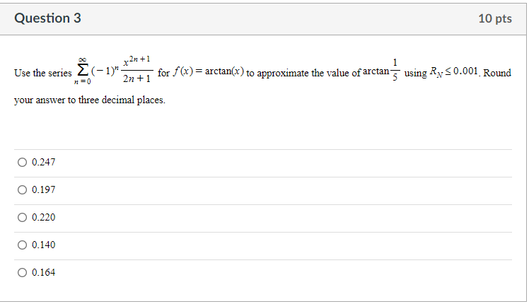 Solved Question 3Use the series ∑n=0∞(-1)nx2n+12n+1 ﻿for | Chegg.com