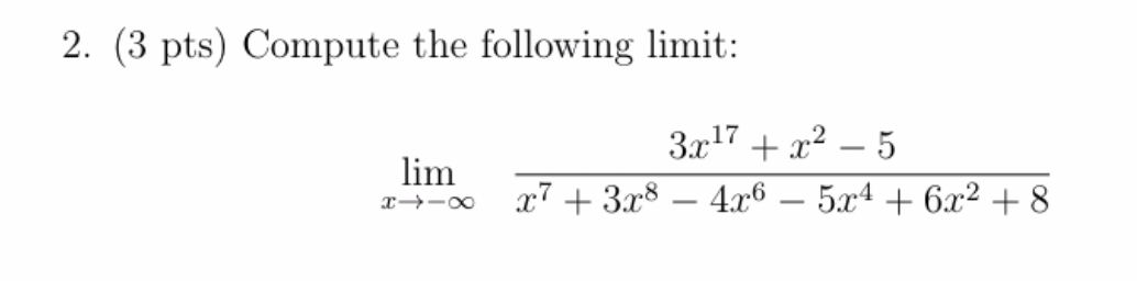 Solved 2. (3 pts) Compute the following limit: | Chegg.com