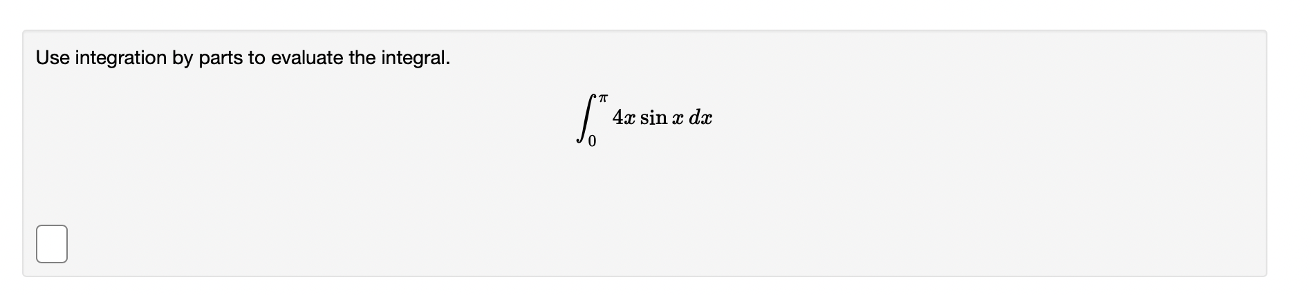 Solved Use Integration By Parts To Evaluate The Integral