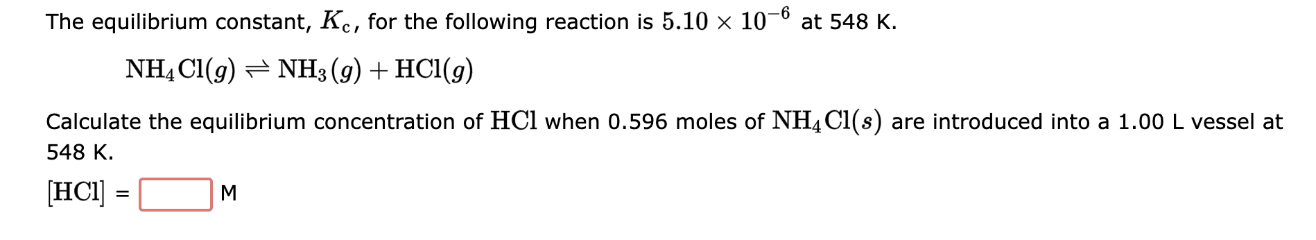 Solved NH4Cl(g)⇌NH3(g)+HCl(g) Calculate the equilibrium | Chegg.com
