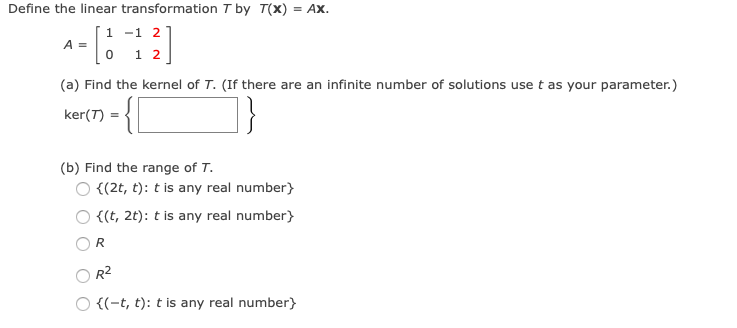 Solved Define the linear transformation T by T(X) = AX. 1 -1 | Chegg.com