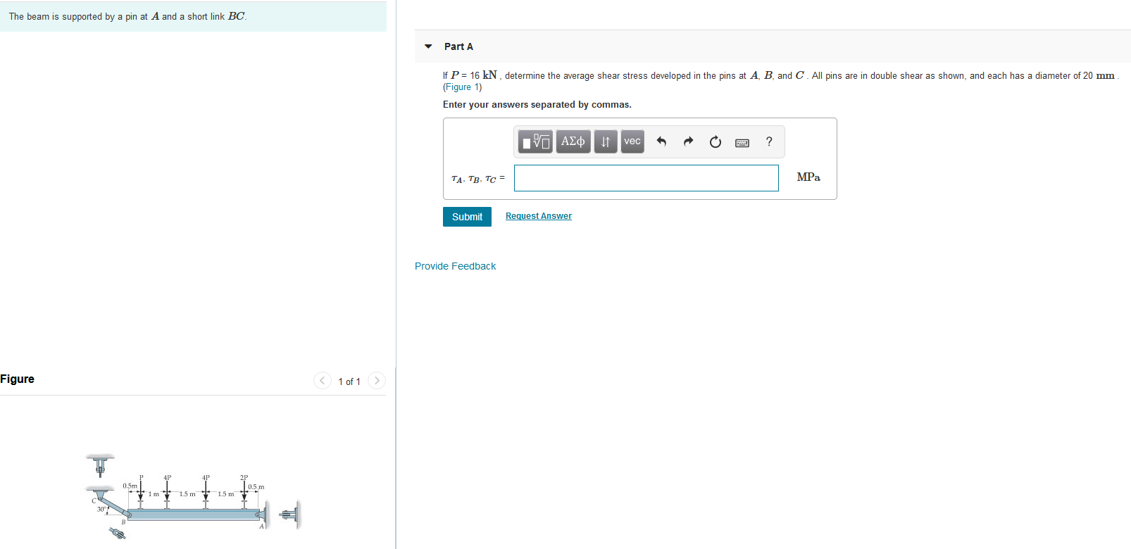 Solved The beam is supported by a pin at A and a short link | Chegg.com