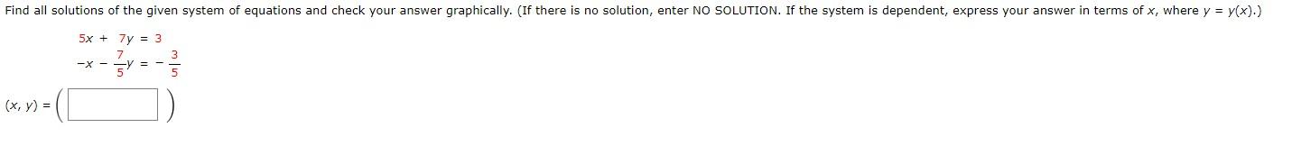 Solved 5x+7y=3−x−57y=−53(x,y)=() | Chegg.com