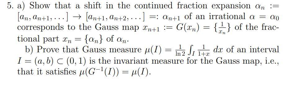 5. a) Show that a shift in the continued fraction | Chegg.com