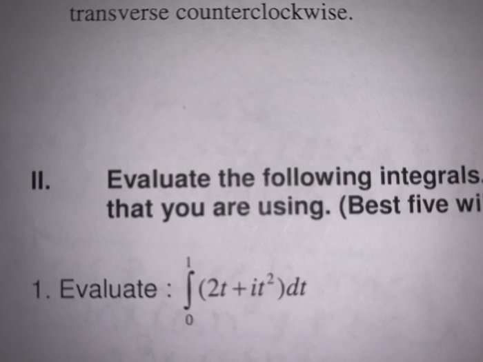 Solved transverse counterclockwise. Evaluate the following | Chegg.com