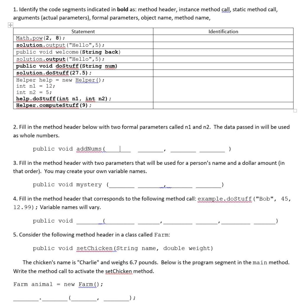 Solved 1. Identify the code segments indicated in bold as: | Chegg.com