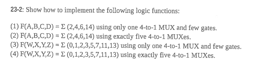 Solved 23-2: Show how to implement the following logic | Chegg.com