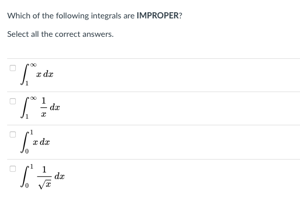Solved Which of the following integrals are IMPROPER? Select | Chegg.com