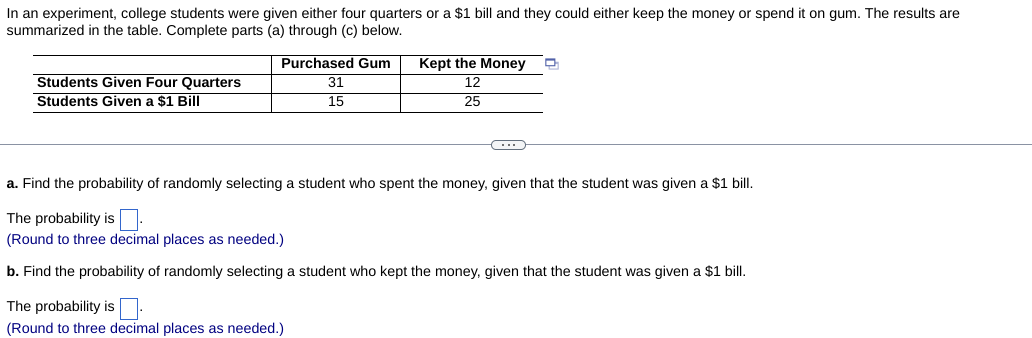Solved In an experiment, college students were given either | Chegg.com