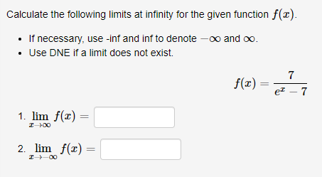 Solved Calculate the following limits at infinity for the | Chegg.com