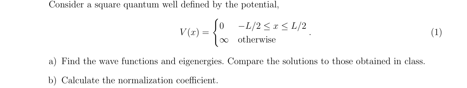 Consider a square quantum well defined by ﻿the | Chegg.com