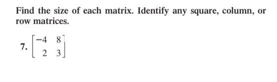 Solved Find the size of each matrix. Identify any square, | Chegg.com