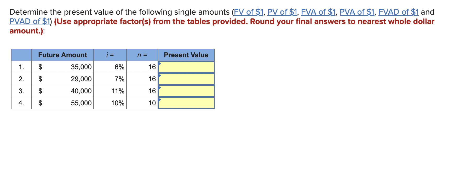 Solved Determine the present value of the following single | Chegg.com