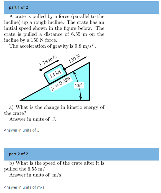 Solved A crate is pulled by a force (parallel to the | Chegg.com