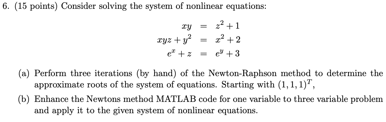 6. (15 points) Consider solving the system of | Chegg.com