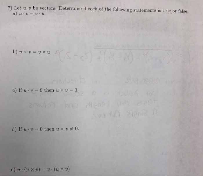 Solved 7) Let u, v be vectors. Determine if each of the | Chegg.com Solved 7) Let u, v be vectors. Determine if each of the | Chegg.com