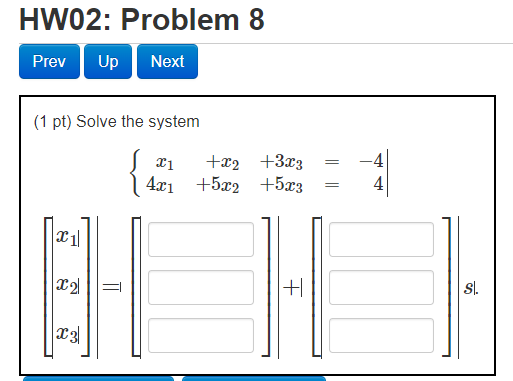 Solved HW02: Problem 8 Prev Up Next (1 pt) Solve the system | Chegg.com