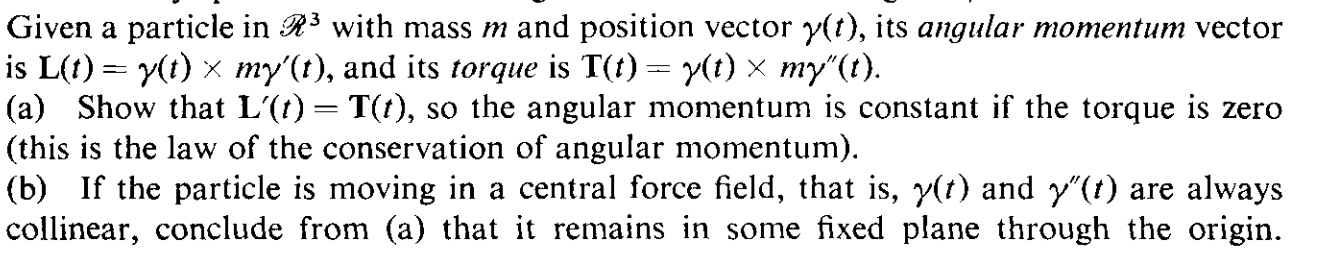 Solved Given a particle in R3 with mass m and position | Chegg.com