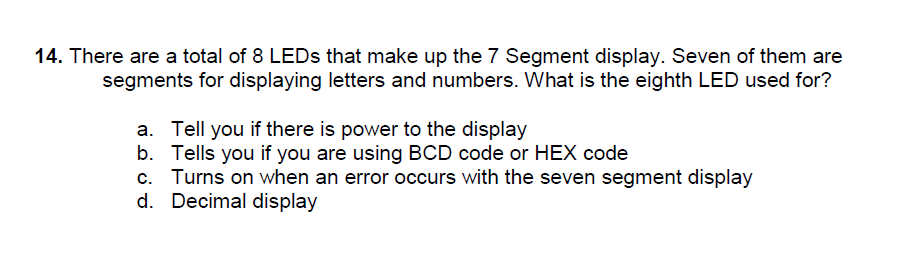 Solved 14. There are a total of 8 LEDs that make up the 7 | Chegg.com