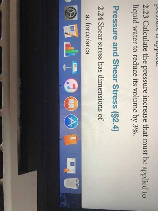 Solved Calculate the pressure increase that must be applied | Chegg.com