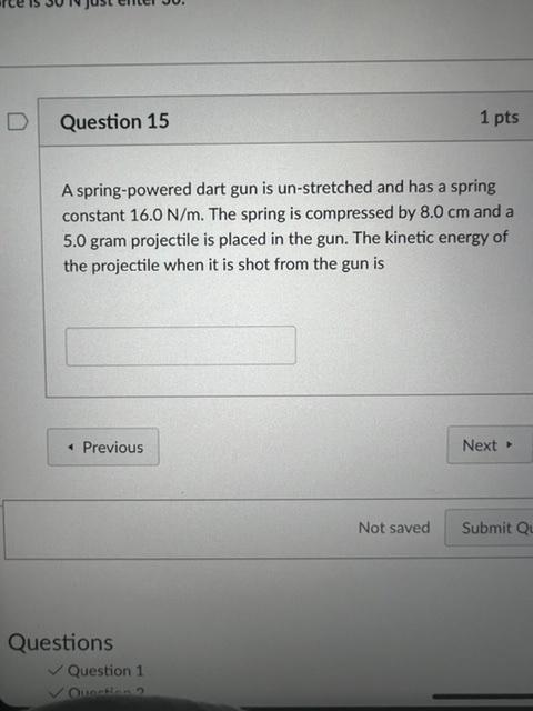 Solved A Spring Powered Dart Gun Is Un Stretched And Has A