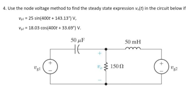 Solved 4. Use the node voltage method to find the steady | Chegg.com