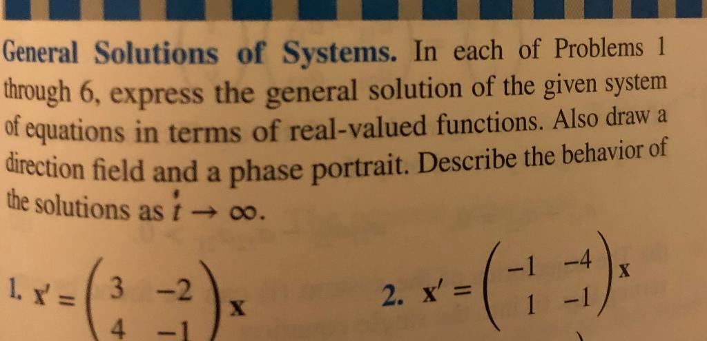 Solved General Solutions of Systems. In each of Problems 1 | Chegg.com