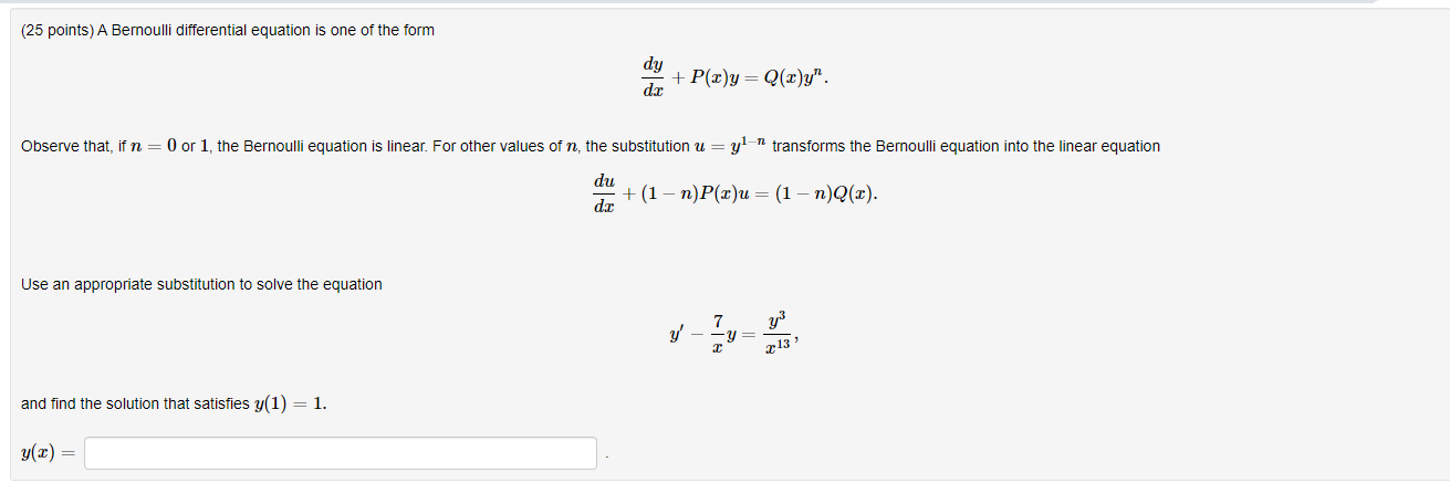 Solved (25 points) A Bernoulli differential equation is one | Chegg.com