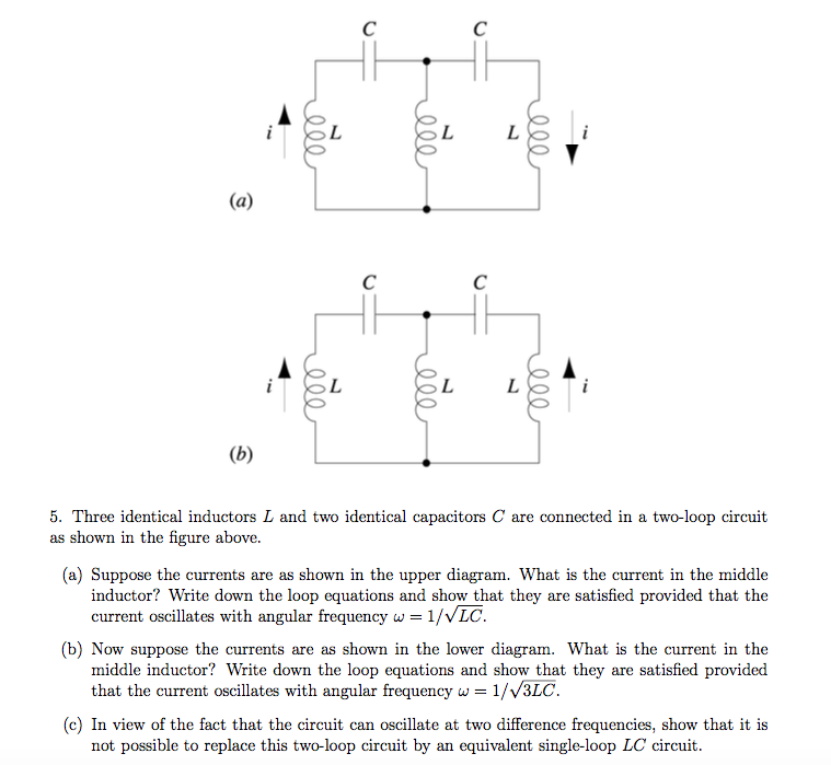 Solved CL 5. Three identical inductors L and two identical | Chegg.com