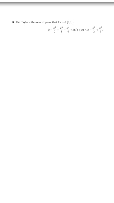 Solved Use Taylor's theorem to prove that for x elementof | Chegg.com