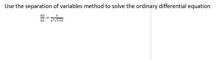 Solved Use the separation of variables method to solve the | Chegg.com