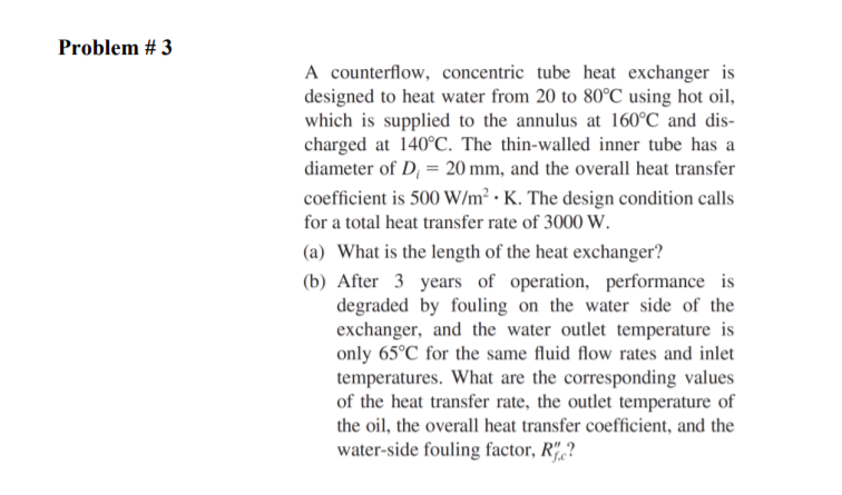 Solved Problem #3 A counterflow, concentric tube heat | Chegg.com