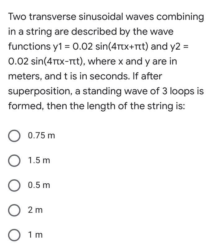 Solved Two transverse sinusoidal waves combining in a string | Chegg.com