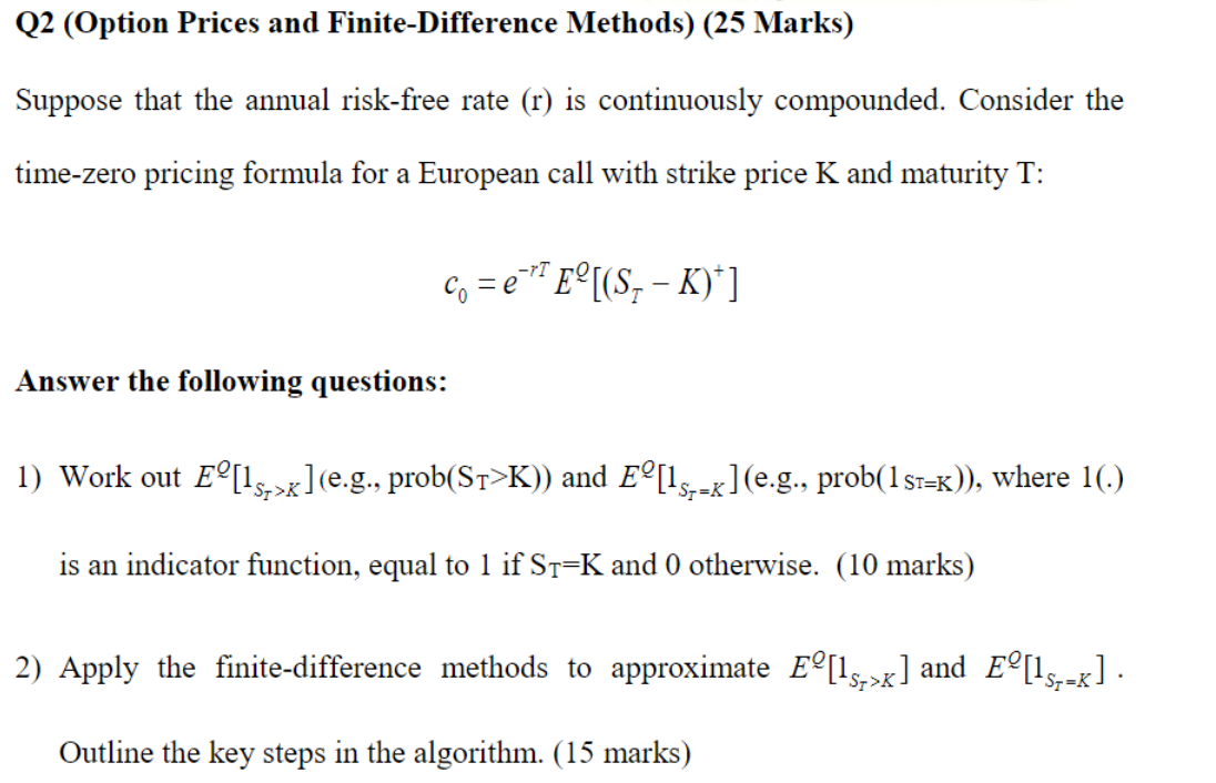 Solved Q2 (Option Prices and Finite-Difference Methods) (25 | Chegg.com
