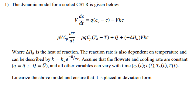 Solved 1) The dynamic model for a cooled CSTR is given | Chegg.com