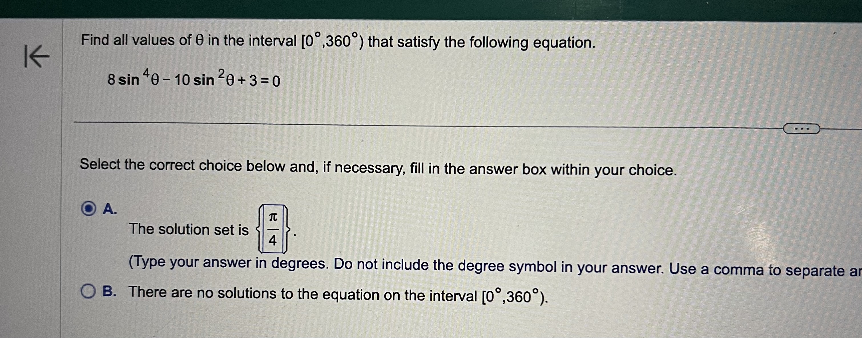 Solved Find all values of θ in the interval [0∘,360∘) that | Chegg.com