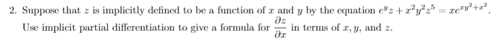 Solved 2. Suppose that z is implicitly defined to be a | Chegg.com