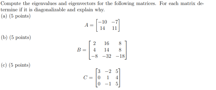 Solved Compute the eigenvalues and eigenvectors for the | Chegg.com